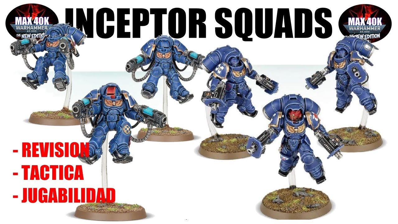 Inceptors: Revisión y Tácticas - Space Marine Warhammer 40K - YouTube