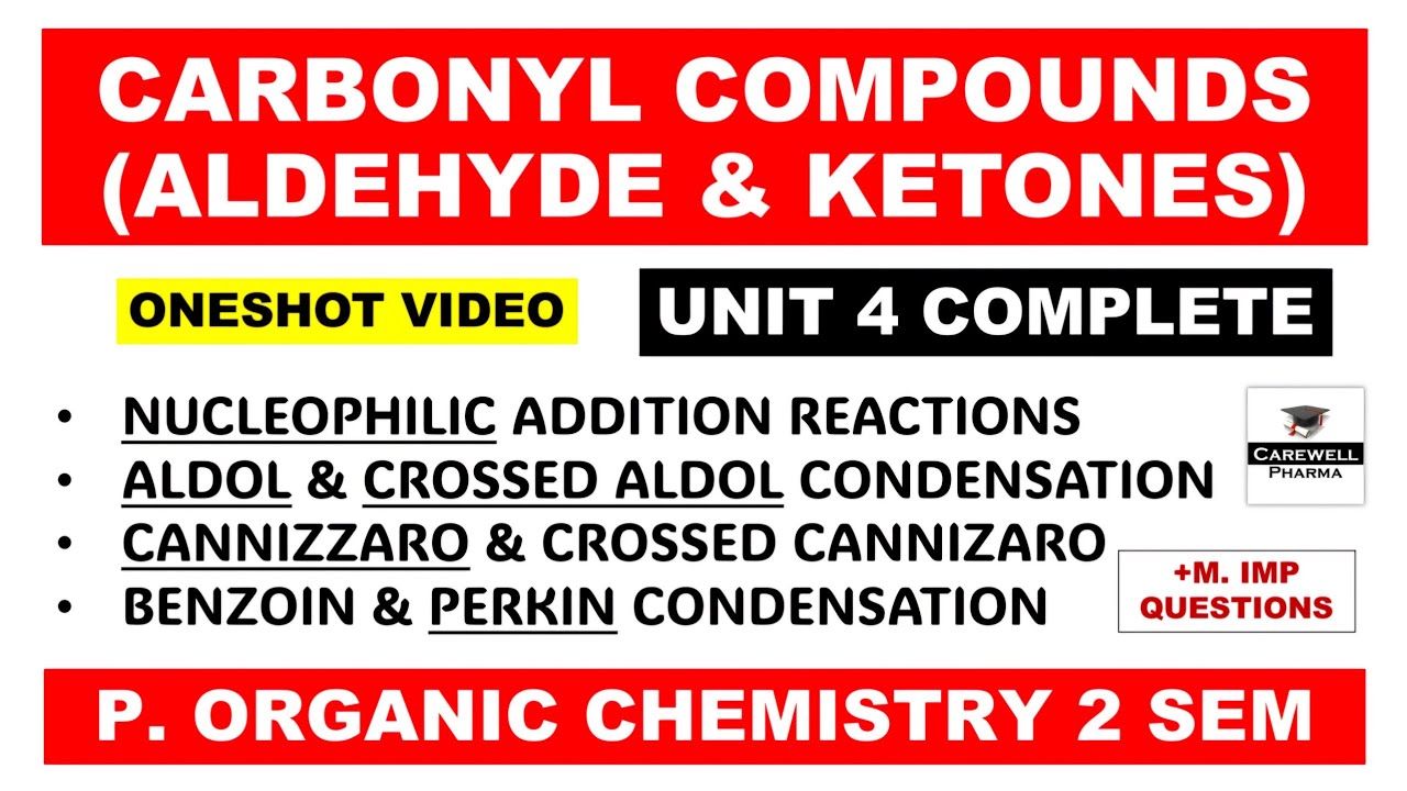 Unit 4 Carbonyl Compounds - Complete | Aldehyde and Ketones | organic ...