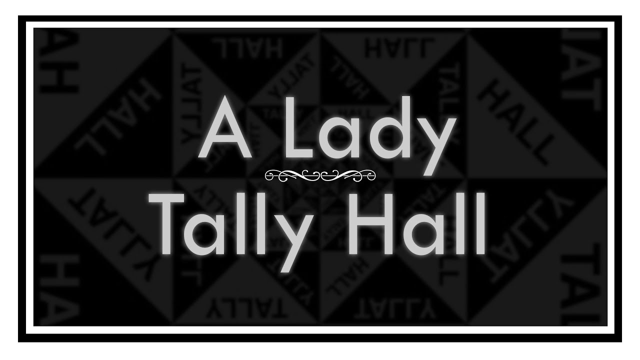 A Lady - Tally Hall (Cover) - YouTube