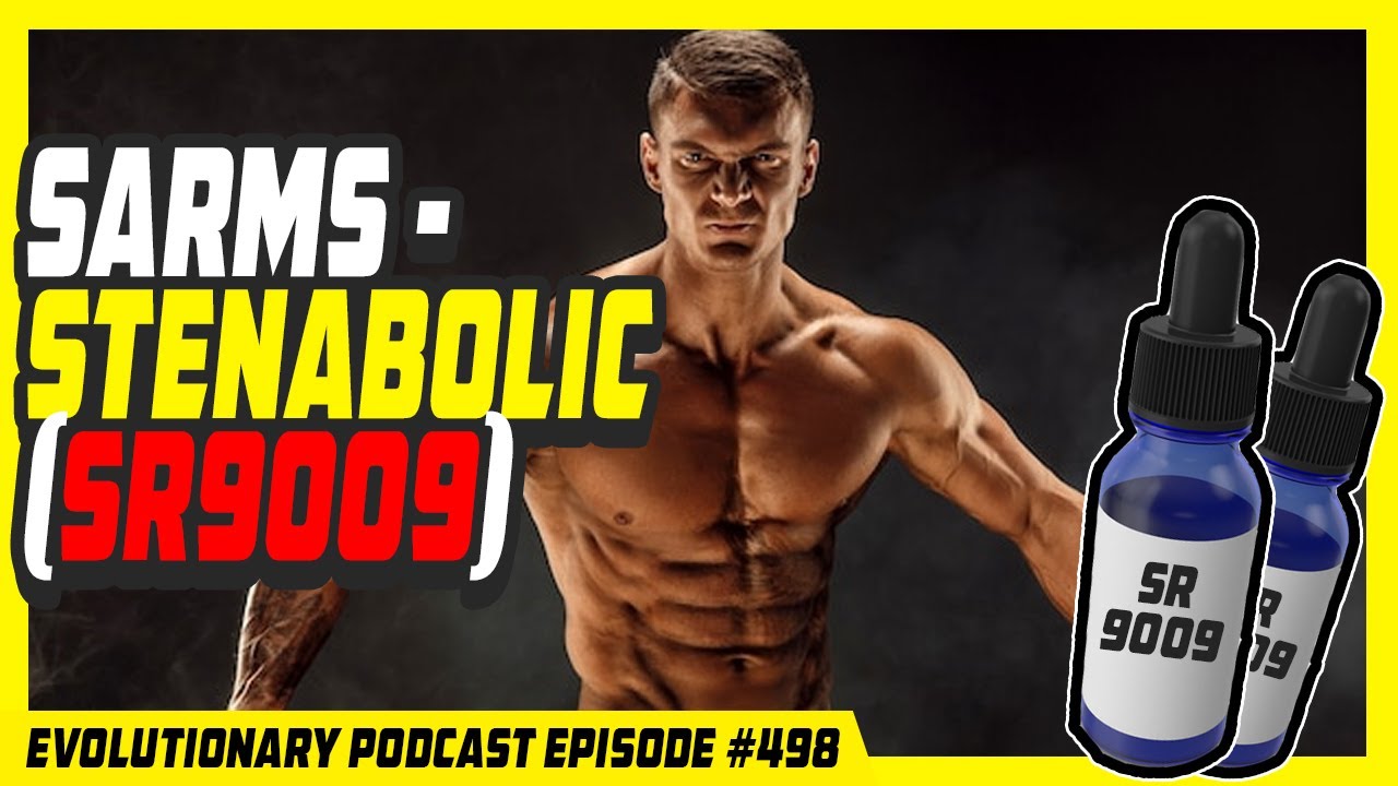 Evolutionary.org 498 - SARMS - Stenabolic (SR9009) - YouTube