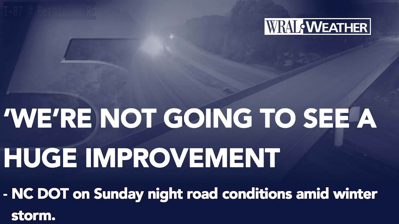 'We're not going to see a huge improvement': NCDOT on wintry mix moving ...