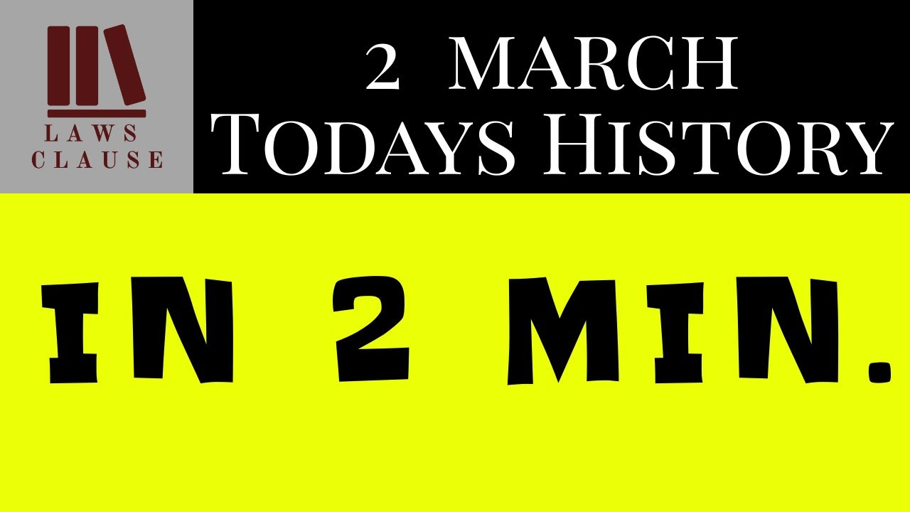 2 march Indian History | Important Date |Today's History | Laws ...