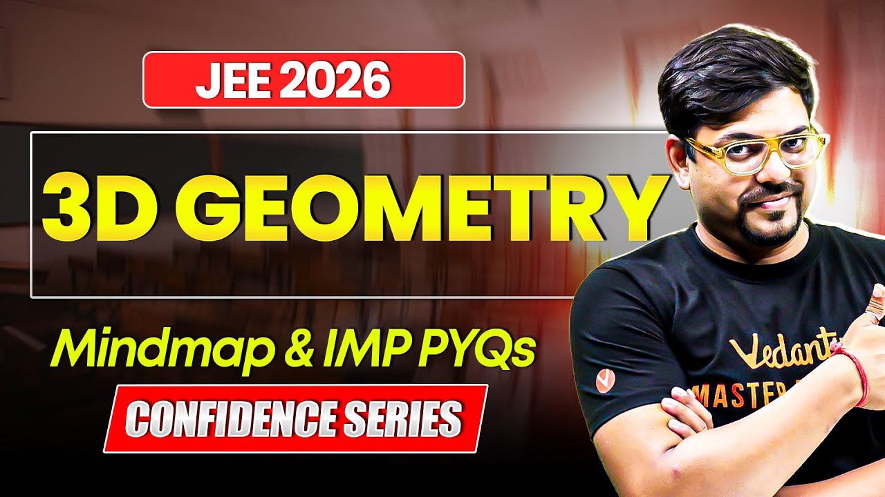 3D Geometry - Mindmap + PYQs | JEE Mains 2026 | Confidence Series ...