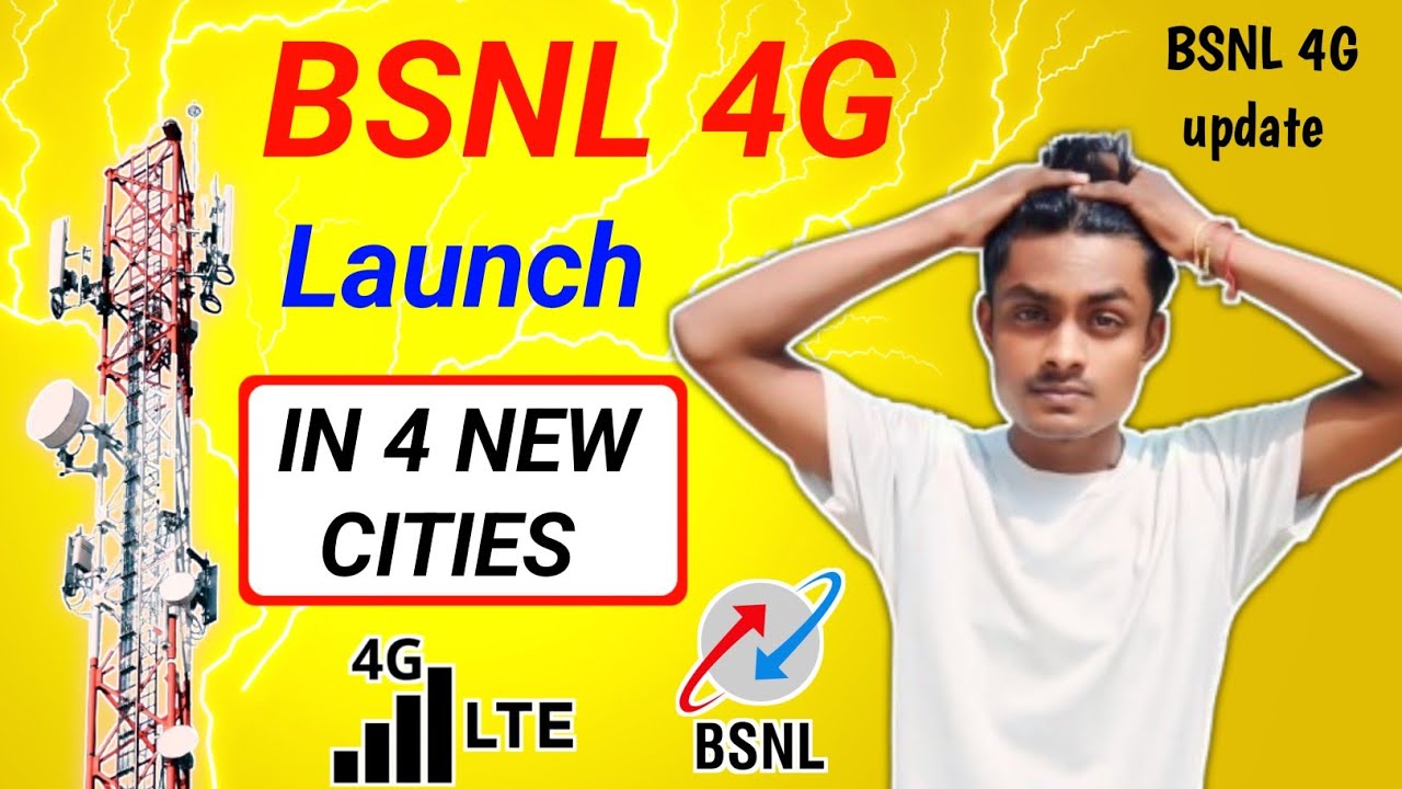 BSNL 4G Launch IN 4 New CITIES | BSNL 4G New UPDATE | BSNL 4G Launch CITIES - YouTube