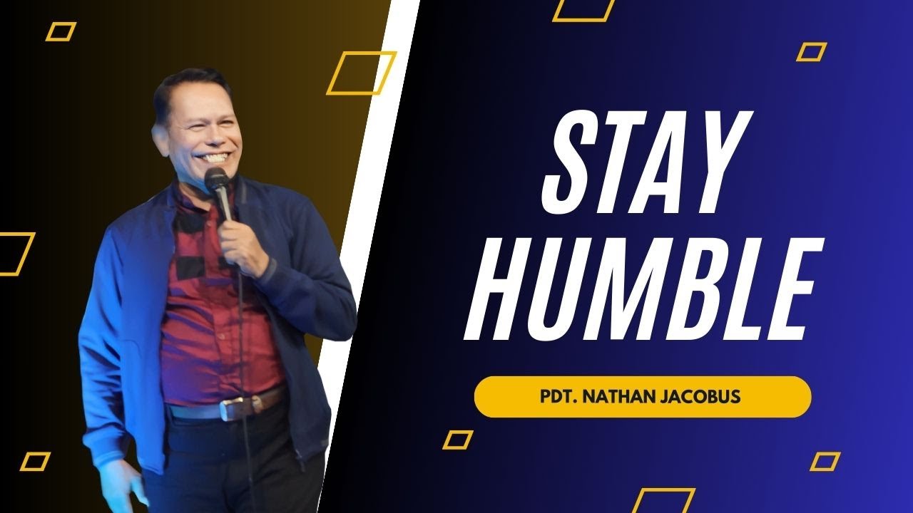 STAY HUMBLE - Pdt. Nathan Jacobus - YouTube