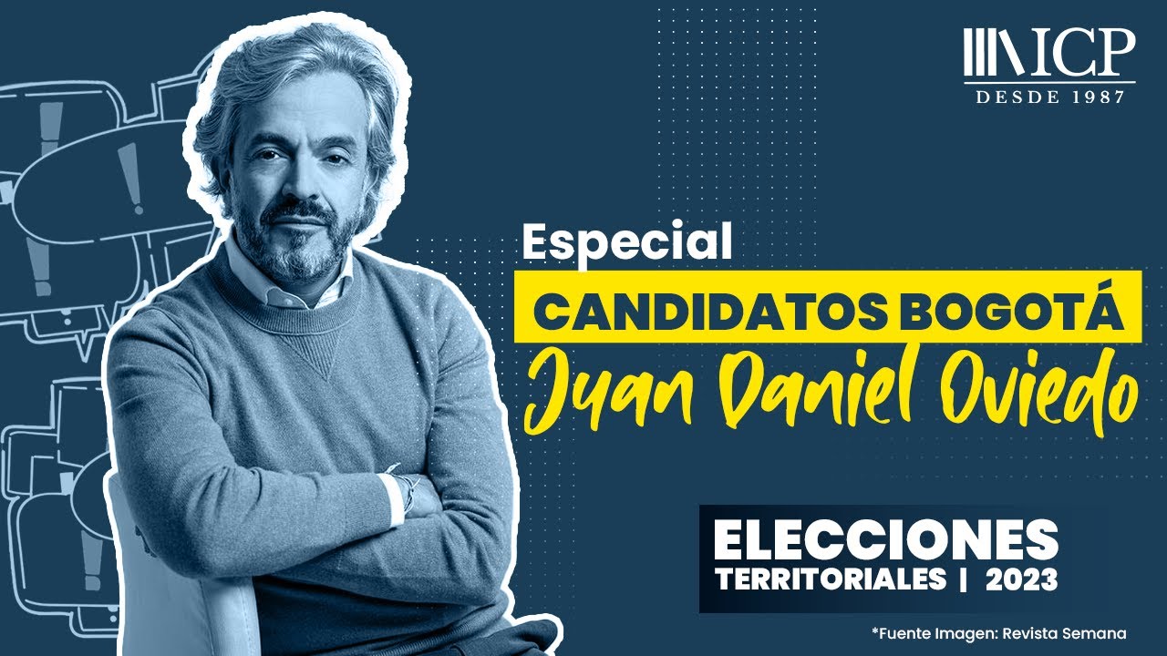 ¿Cuáles son las propuestas de Juan Daniel Oviedo para la Alcaldía de ...