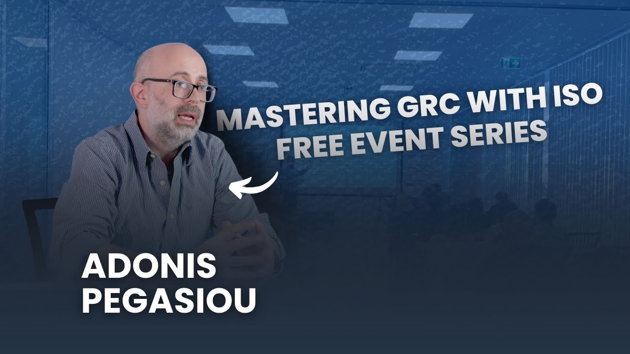 Mastering GRC with ISO | Adonis Pegasiou, EIMF Academic Director - YouTube