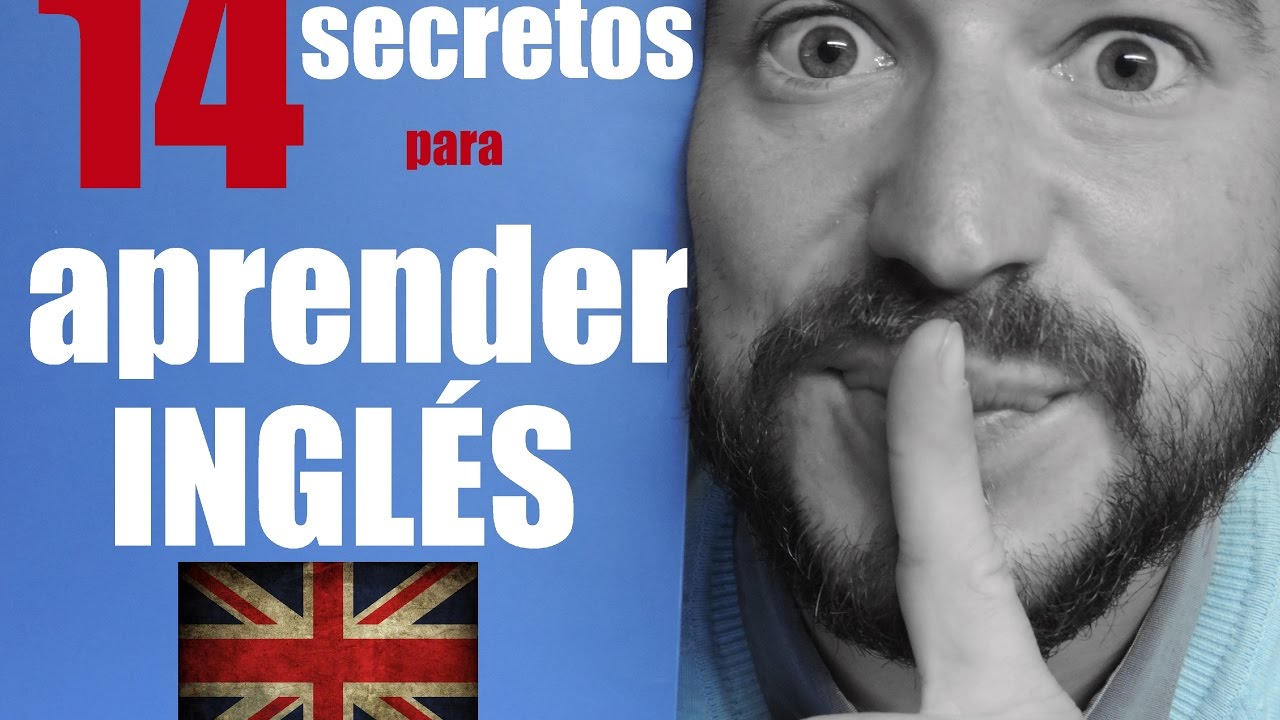 14 Secretos para Aprender Inglés Fácil y Rápido - YouTube