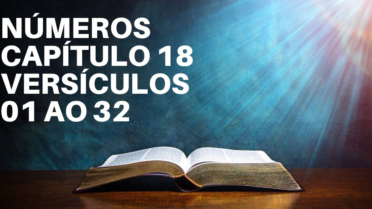 NÚMEROS CAPITULO 18 - ÁUDIO E LEGENDA - YouTube