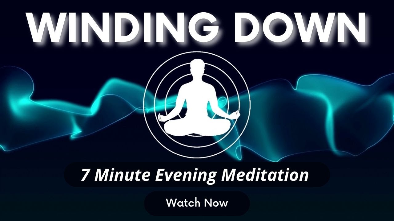7 Minute Guided Meditation for Winding Down | Evening Relax - YouTube