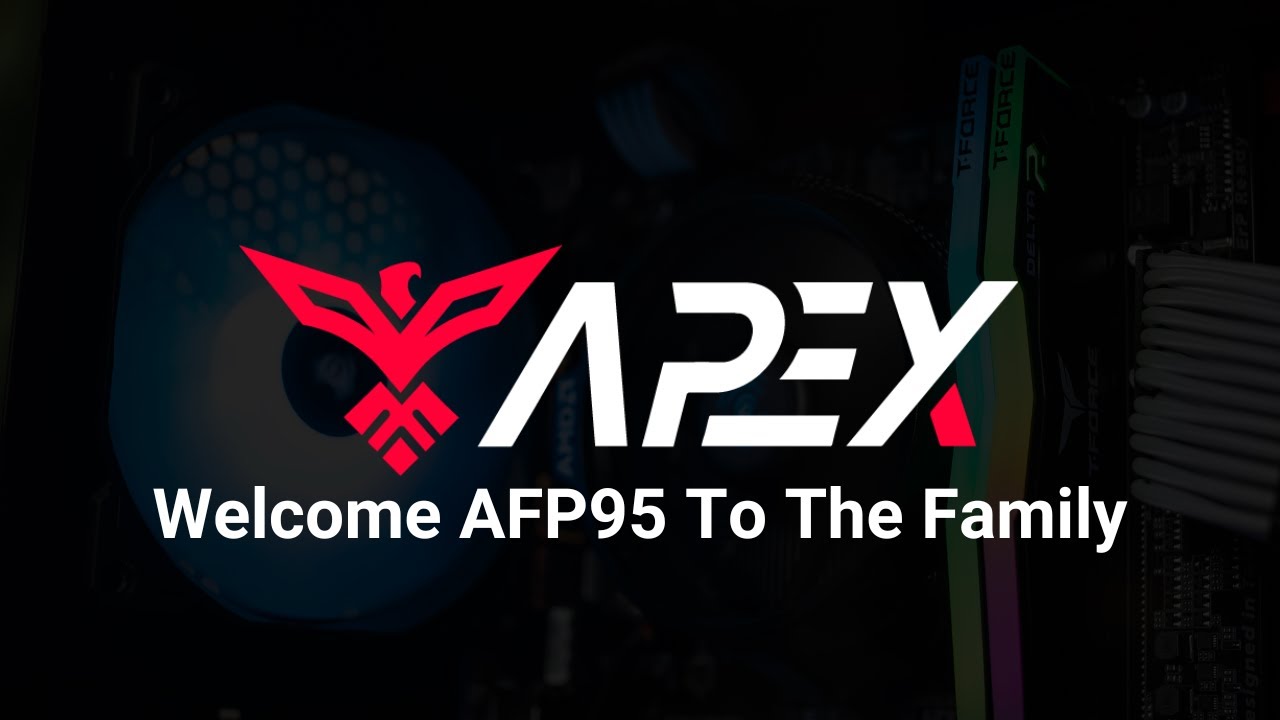 Welcome AFP To The Apex Gaming PCs Family! - YouTube
