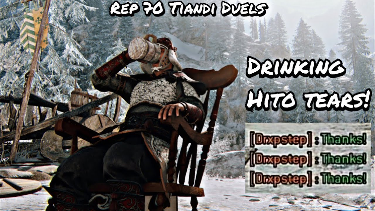Drinking Hito Tears! (Rep 70 Tiandi Duels) | For Honor ⁠ - YouTube