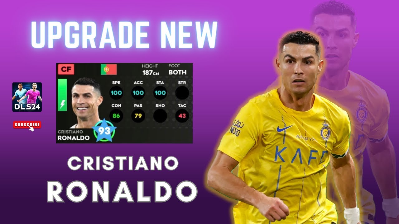 DLS 24 | Nâng cấp Cristiano Ronaldo chỉ số mới | Upgrade max Ronaldo in ...
