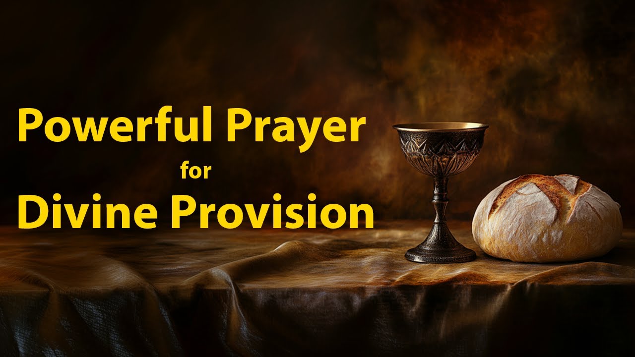 A Powerful Prayer for Divine Provision and Trust in God - YouTube
