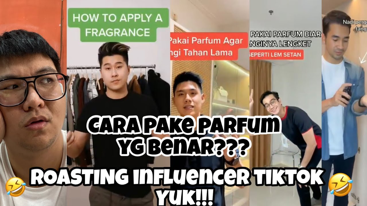 CARA PAKE PARFUM YG BAIK DAN BENAR 🔥💯 Sekalian Roasting Influencer ...