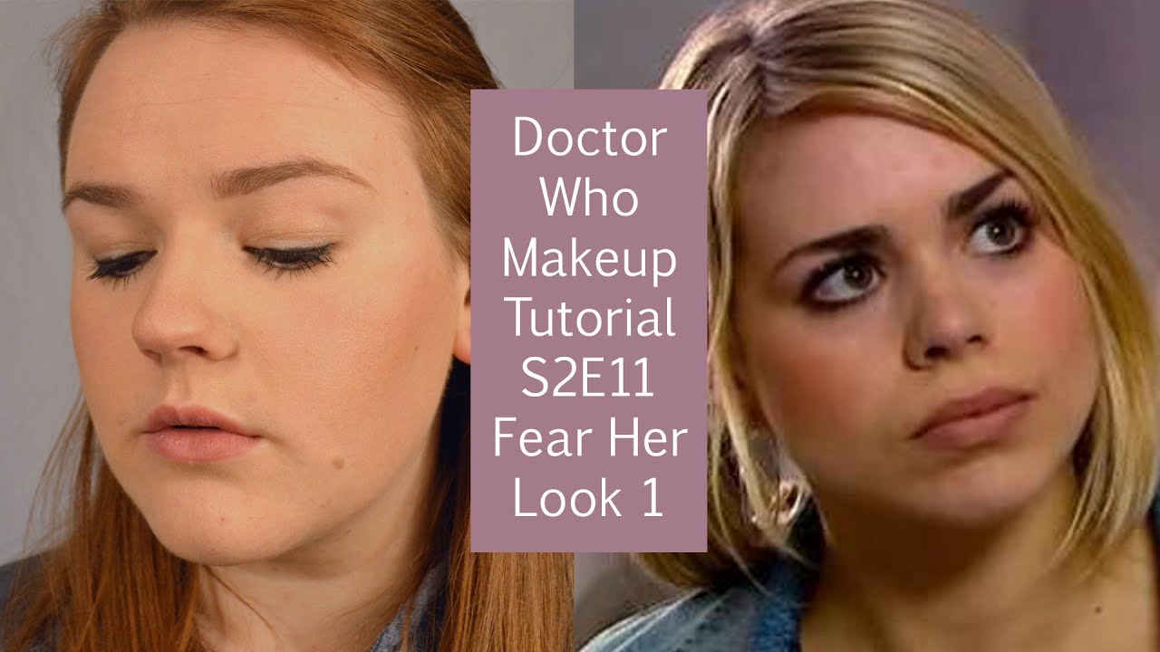 Doctor Who Makeup Tutorial S2E11 Fear Her Look 1 - YouTube