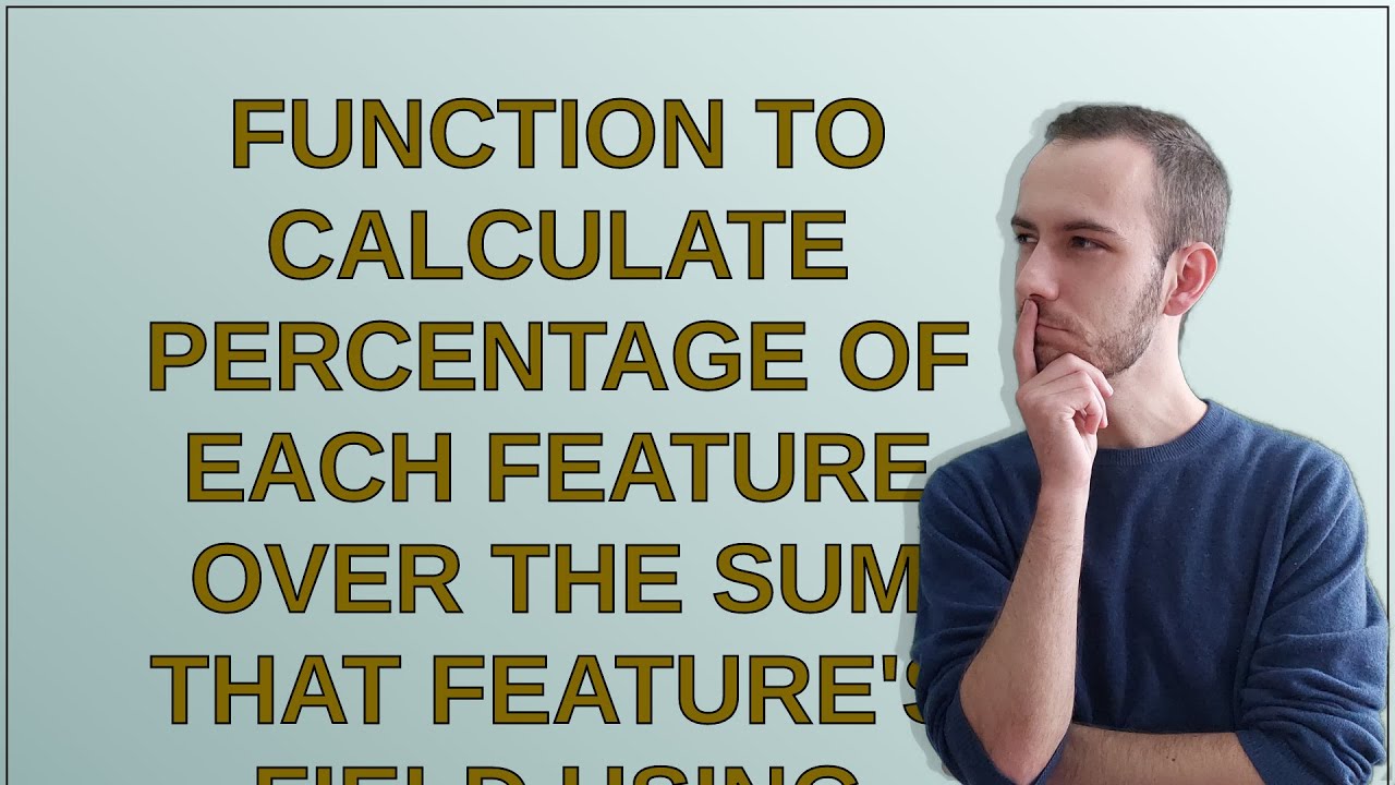 Function to calculate percentage of each feature over the sum that ...