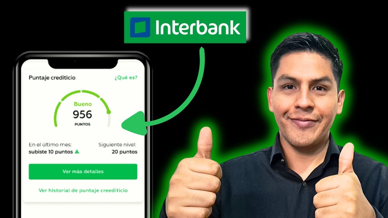SUBE tu SCORE Crediticio en INTERBANK 2025🚀💳 (Empieza de una vez) - YouTube