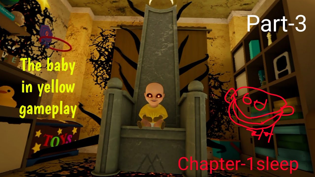 The baby in yellow gameplay part-3 chapter-1sleep - YouTube