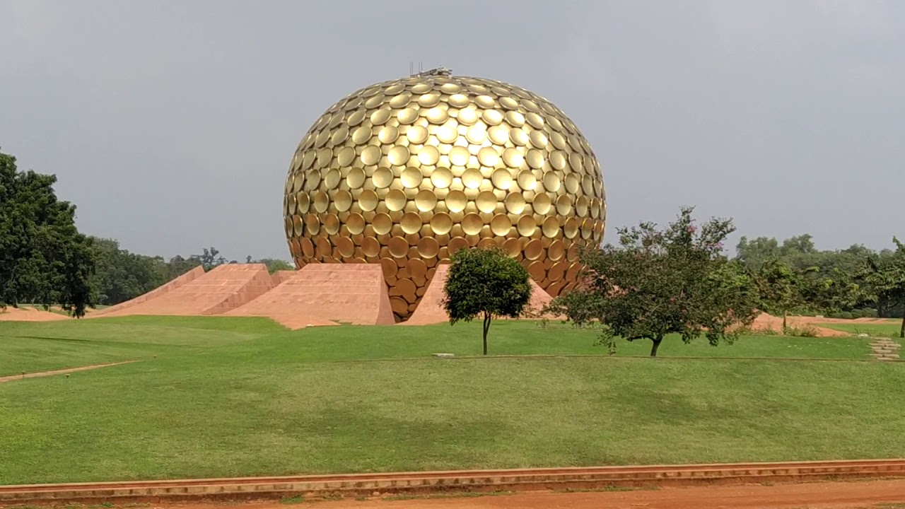 AUROVILLE IN PONDICHERRY - YouTube