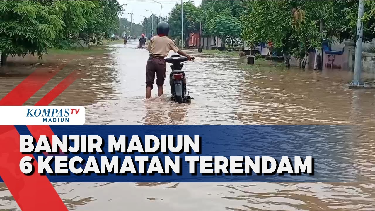 6 Kecamatan Di Kabupaten Madiun Dikepung Banjir - YouTube