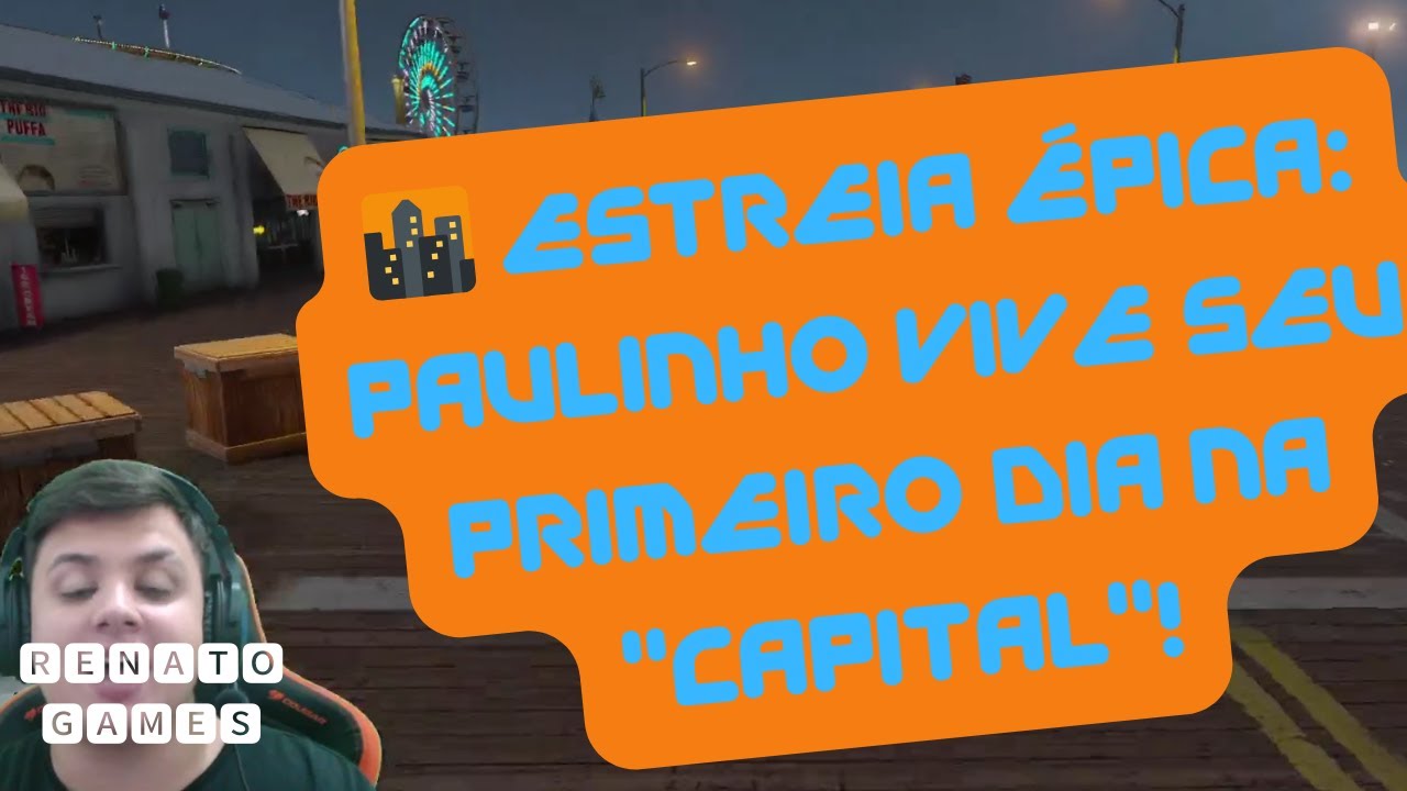 🏙️ PAULINHO DESBRAVA A "CAPITAL": PRIMEIRO DIA CHEIO DE AVENTURAS ...