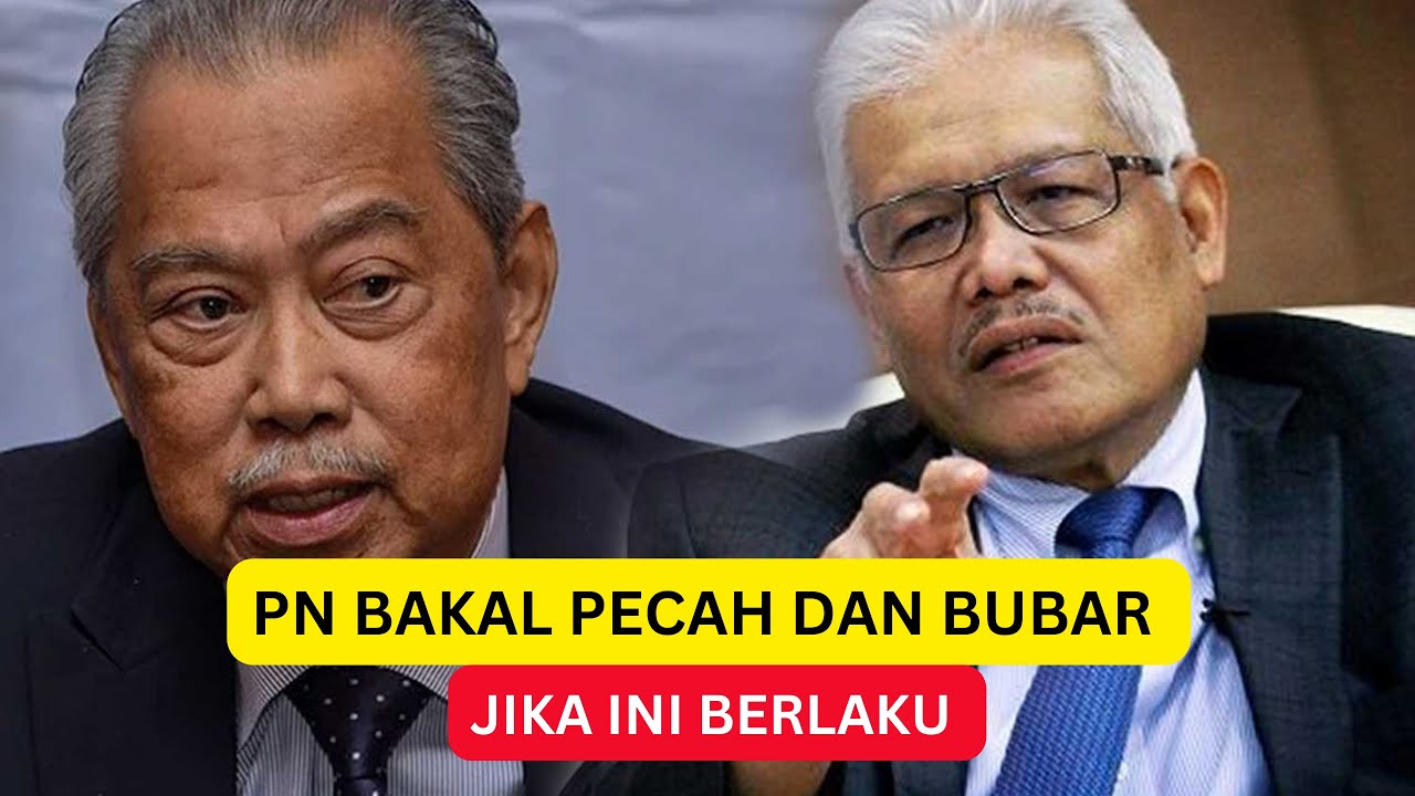 PN dijangka Akan PECAH DAN BUBAR, jika ini berlaku.. - YouTube