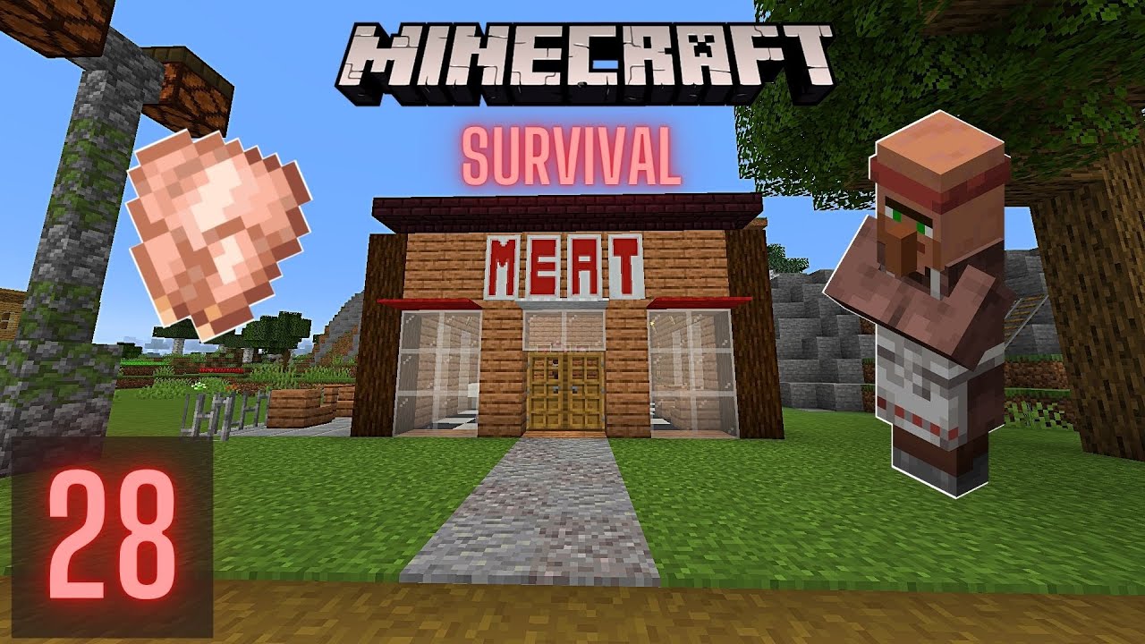 Minecraft Survival 1.17 - Butcher's Shop for the Butchers - Ep. 28 ...