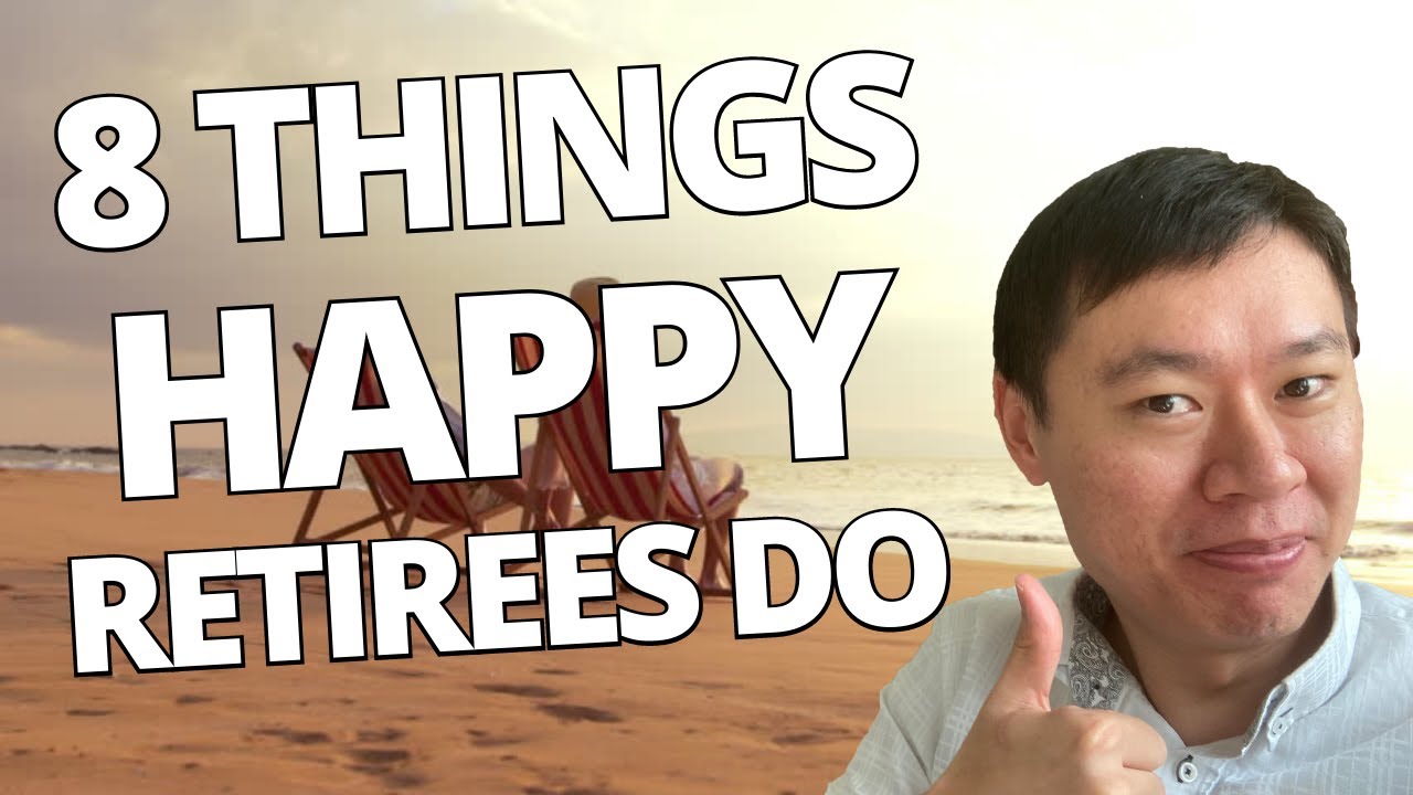 8 Things Happy Retirees Do Well Surprising Recommendations YouTube 8-things-happy-retirees-do-well-surprising-recommendations-youtube
