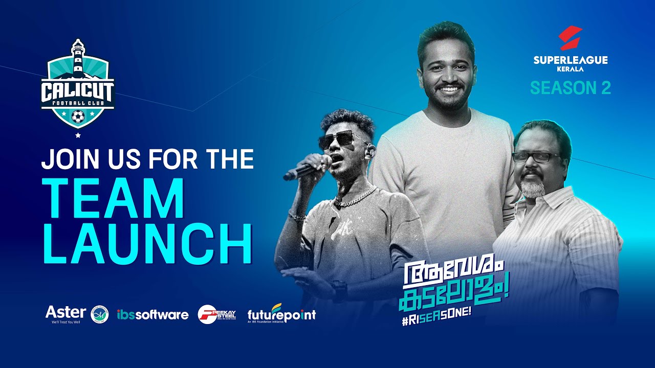 CALICUT FC - TEAM LAUNCH LIVE | SUPER LEAGUE KERALA SEASON 2 - YouTube