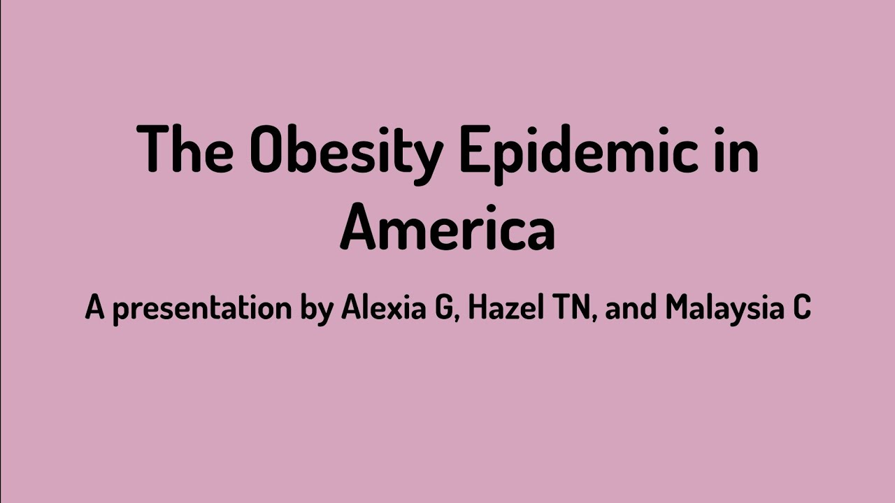The Obesity Epidemic In America - History Project - YouTube