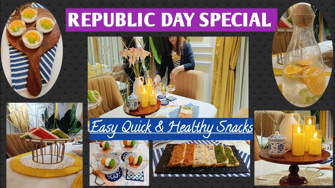 REPUBLIC DAY SPECIAL| 4 Easy Party Starter Recipes in 10mns| Snacks ...