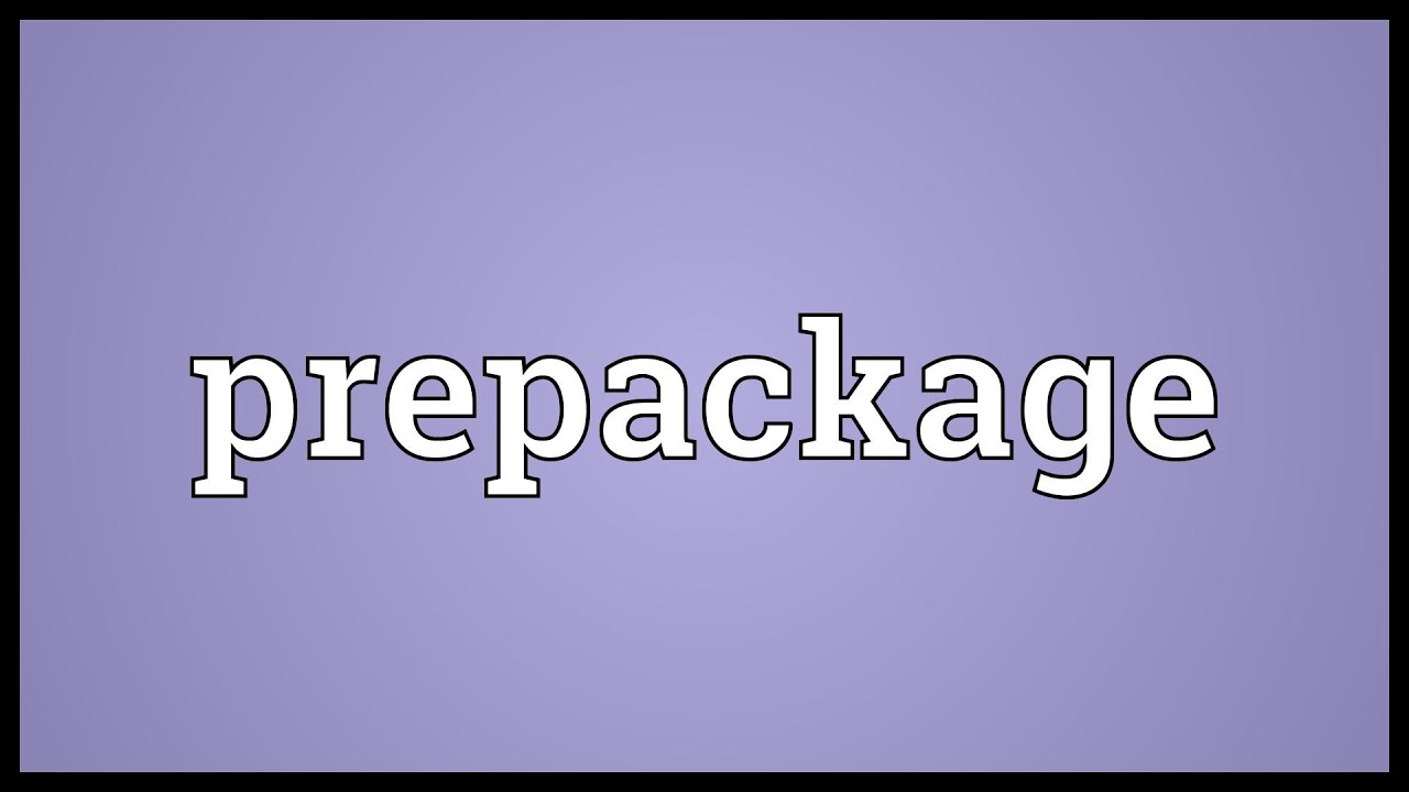 Prepackage Meaning - YouTube