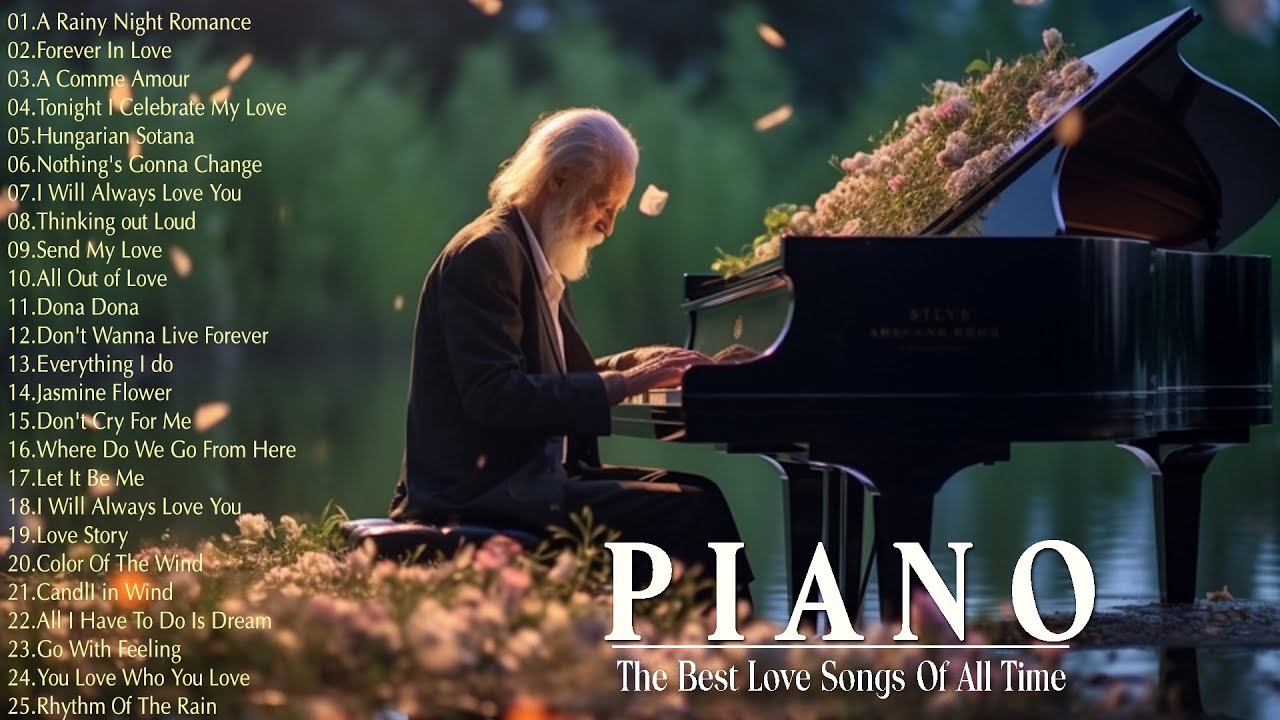Beautiful Piano Music - Top 100 Romantic Piano Love Songs - Legendary ...