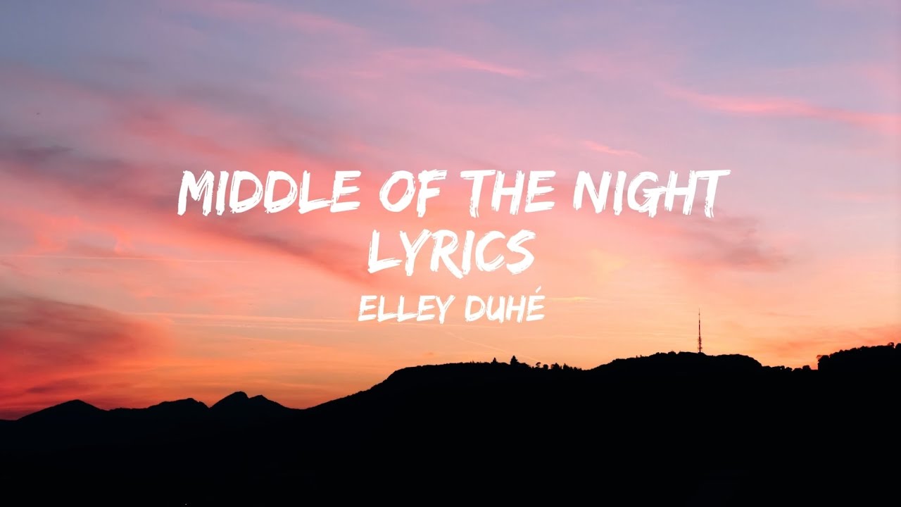 Middle Of The Night Lyrics Video - YouTube