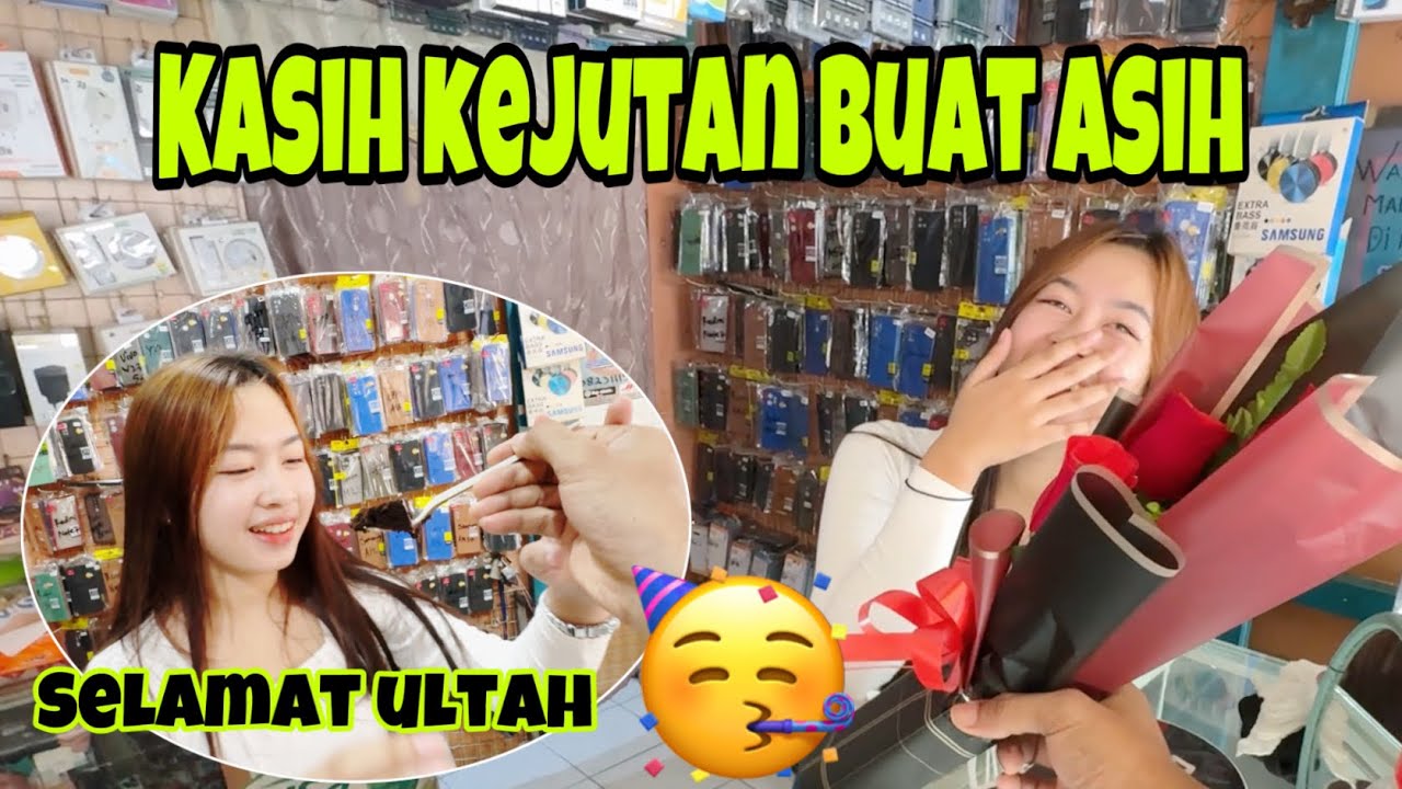 KASIH KEJUTAN BUAT ASIH ‼️🥳 - YouTube