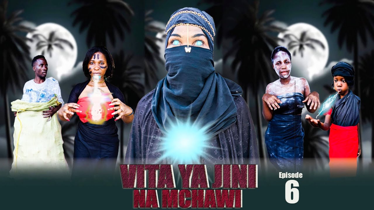 VITA YA JINI NA MCHAWI | EP | 6 | SEASON ONE - YouTube