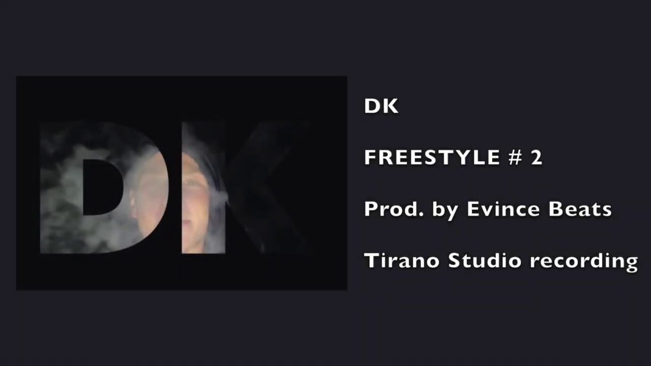 DK - Freestyle #2 [EXLU] By Tirano.Studio - YouTube