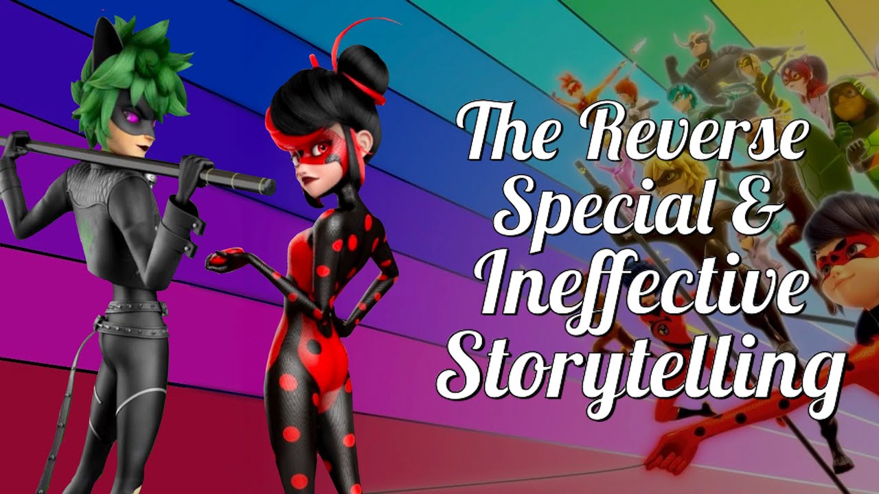 The Reverse Special wasn't as good as you think... 🙃 Miraculous Ladybug ...