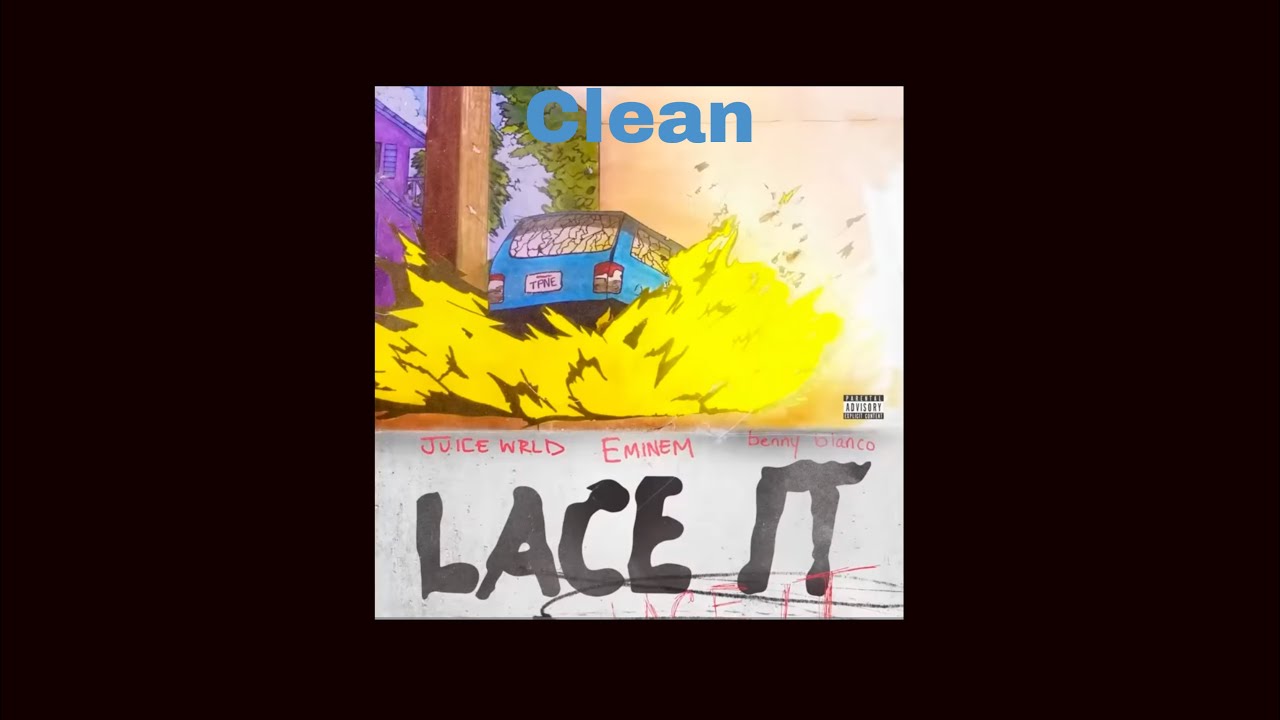 Lace it Clean JuiceWRLD (feat. Eminem, Benny Blanco) - YouTube