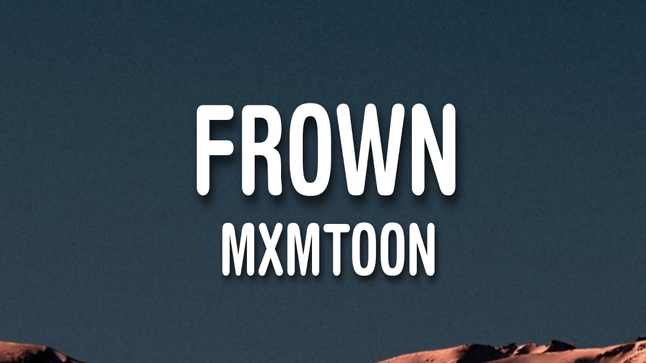 mxmtoon - frown (lyrics) - YouTube