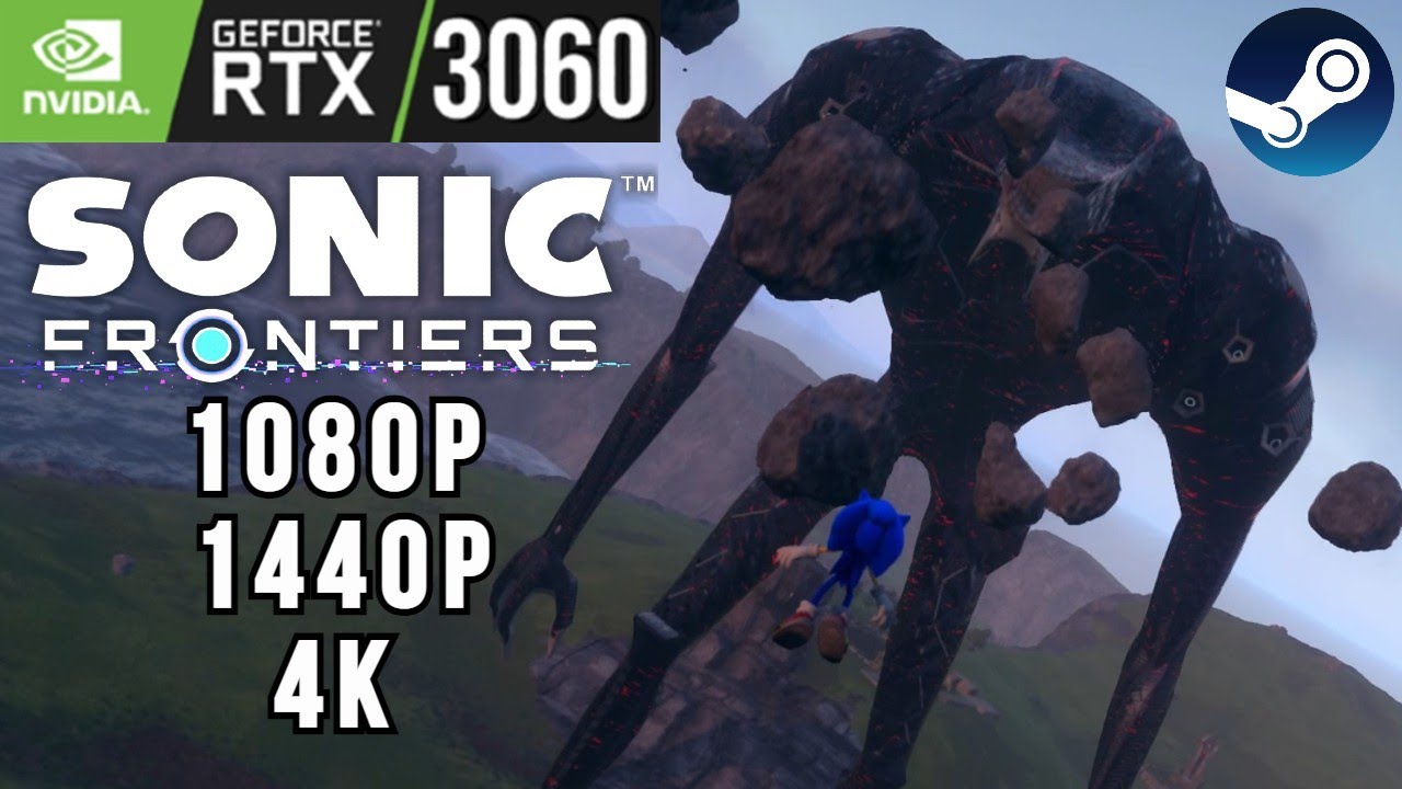 Sonic Frontiers PC Steam | RTX 3060 1080p, 1440p, 4K Highest Settings ...