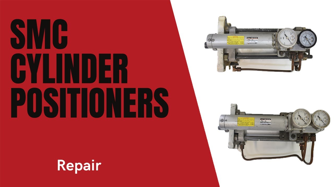 SMC Cylinder Positioners (2) Repair - YouTube