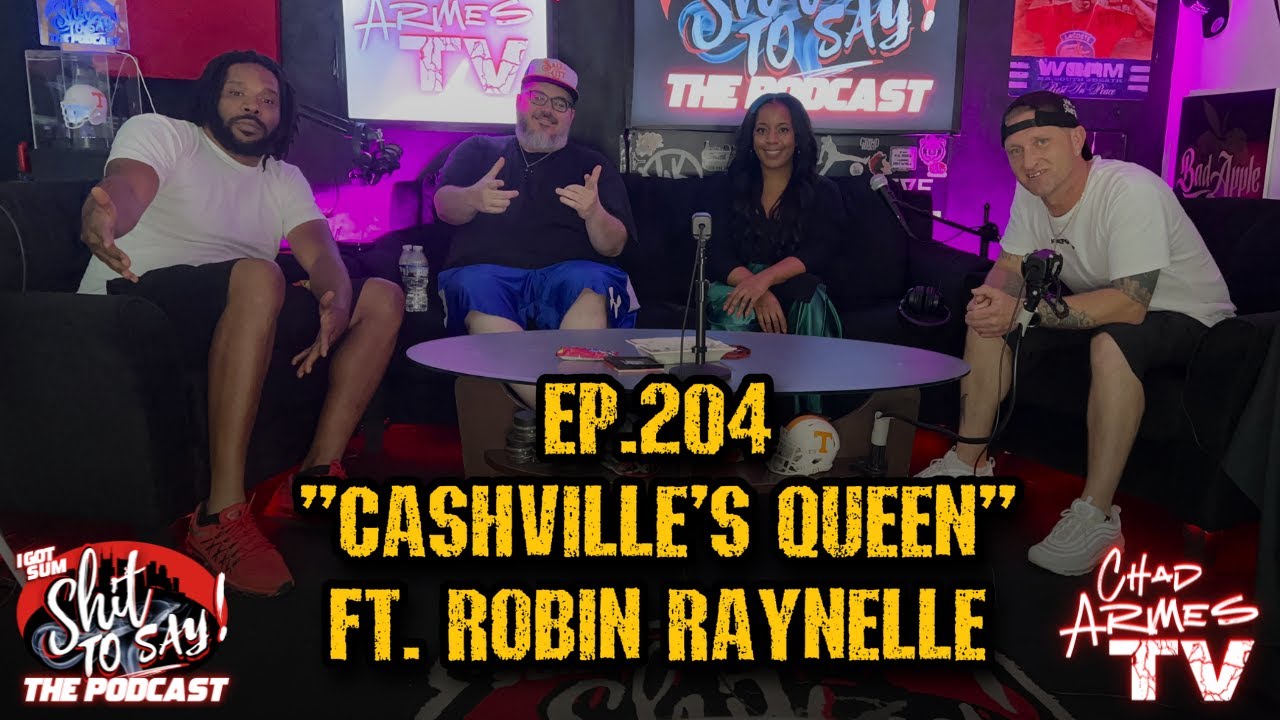 IGSSTS: The Podcast (Ep.204) "Cashville's Queen” | Ft. Robin Raynelle ...