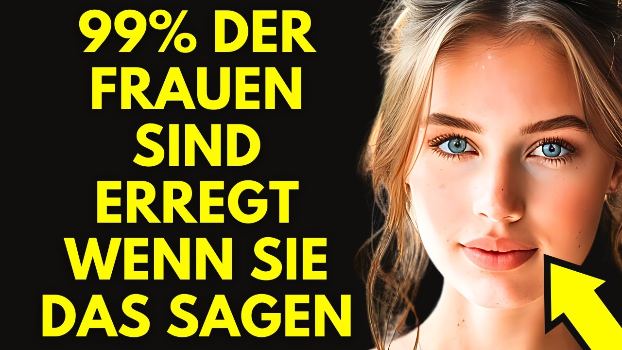 99% der Frauen sind erregt, wenn Sie DAS sagen (Wann und wie man es ihr ...