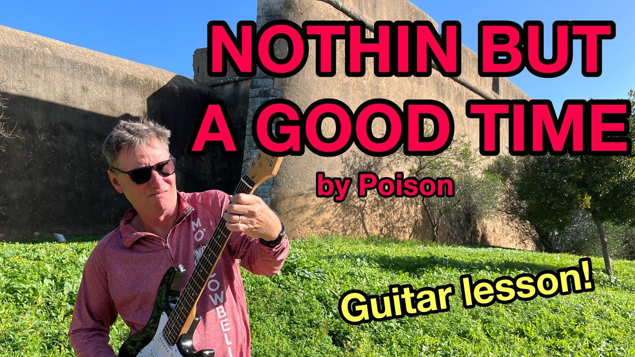 NOTHIN' BUT A GOOD TIME by Poison guitar lesson. Step by step ...