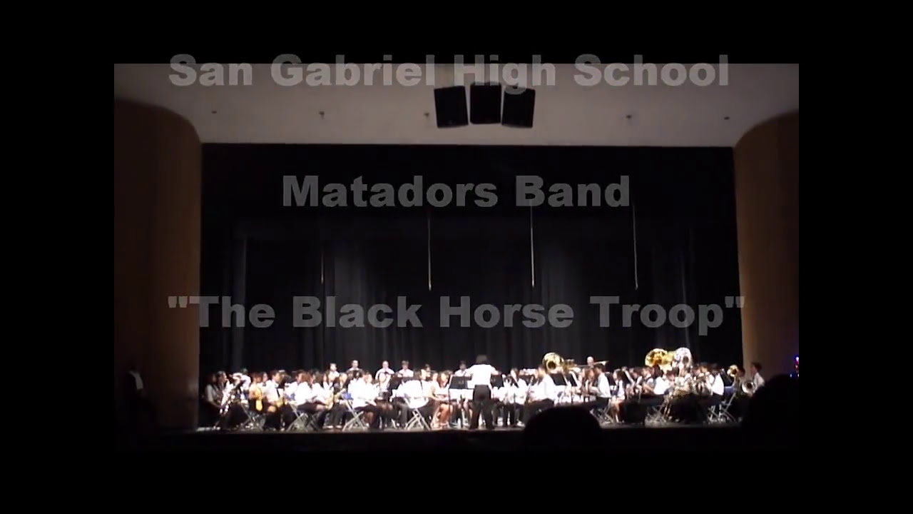 San Gabriel High School Matadors Band Plays The Black Horse Troop Drum ...