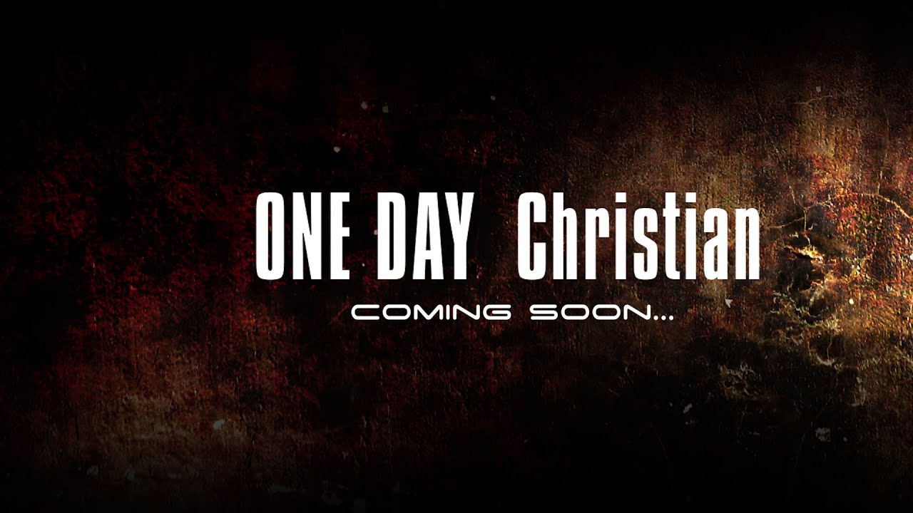 ONE DAY CHRISTIAN - Teaser - YouTube