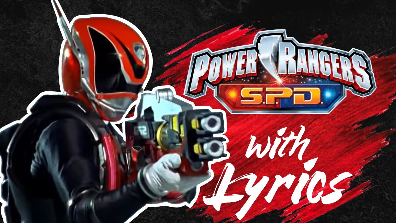 Power Rangers S.P.D. Theme Song with Lyrics! - YouTube