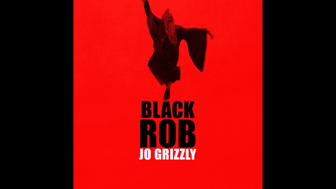 ***Official Music Video *** Black Robb - Jo Grizzly - YouTube
